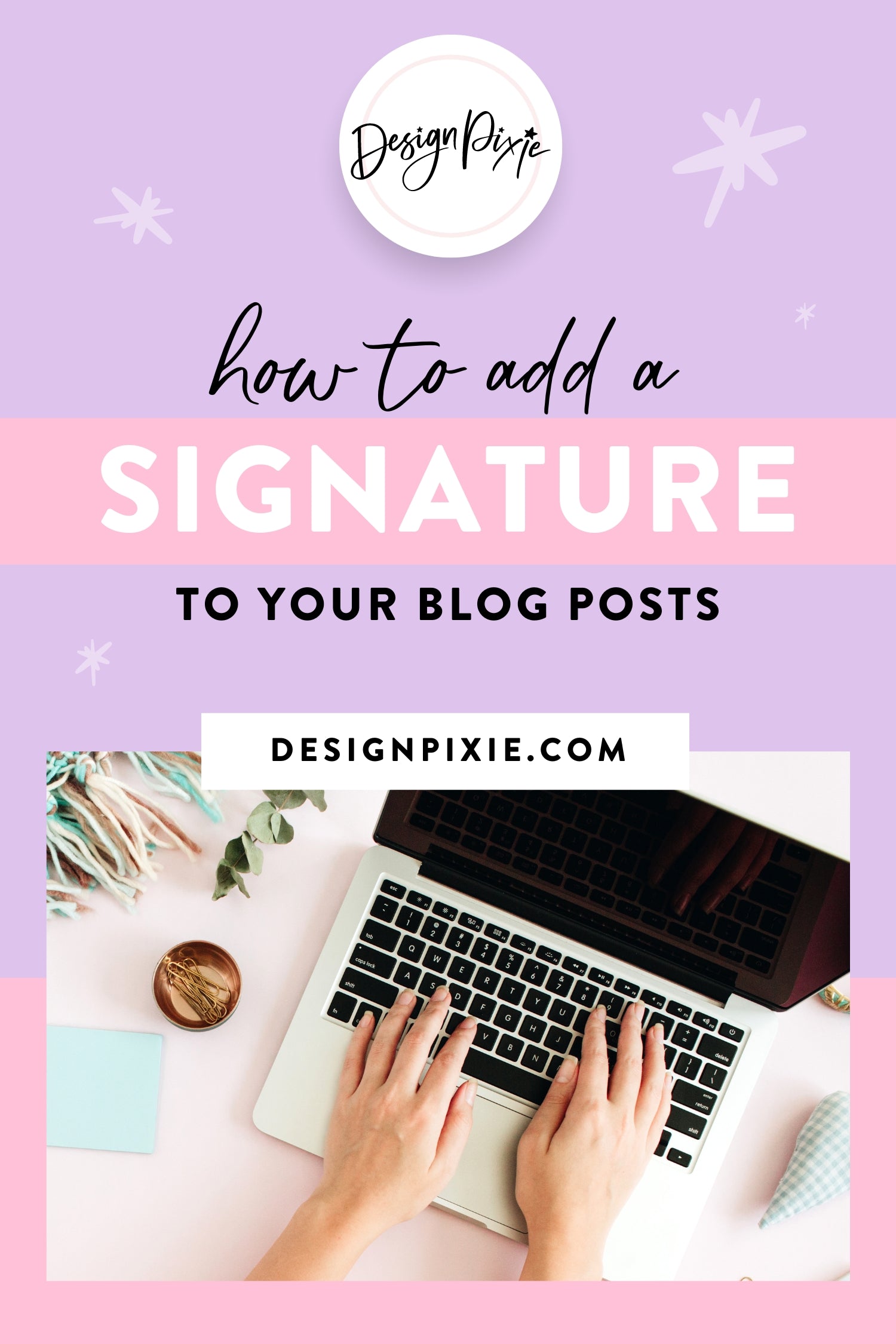 Blog Post Signature - How To Add To Your Blog Posts – Design Pixie