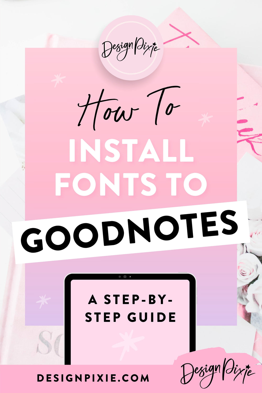 How to Install Fonts in Goodnotes: A Step-by-Step Guide – Design Pixie