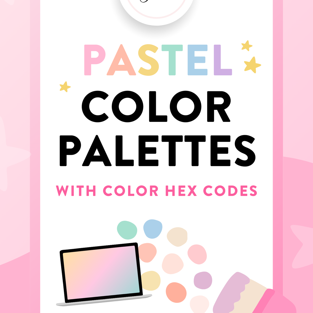 30+ Pastel Color Palettes with Color Codes – Design Pixie