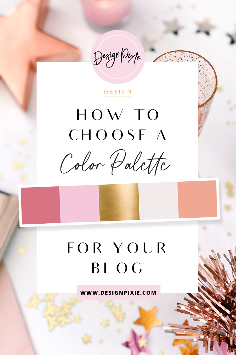 How to Make a Color Palette for Blog Branding - Blog Pixie – Design Pixie