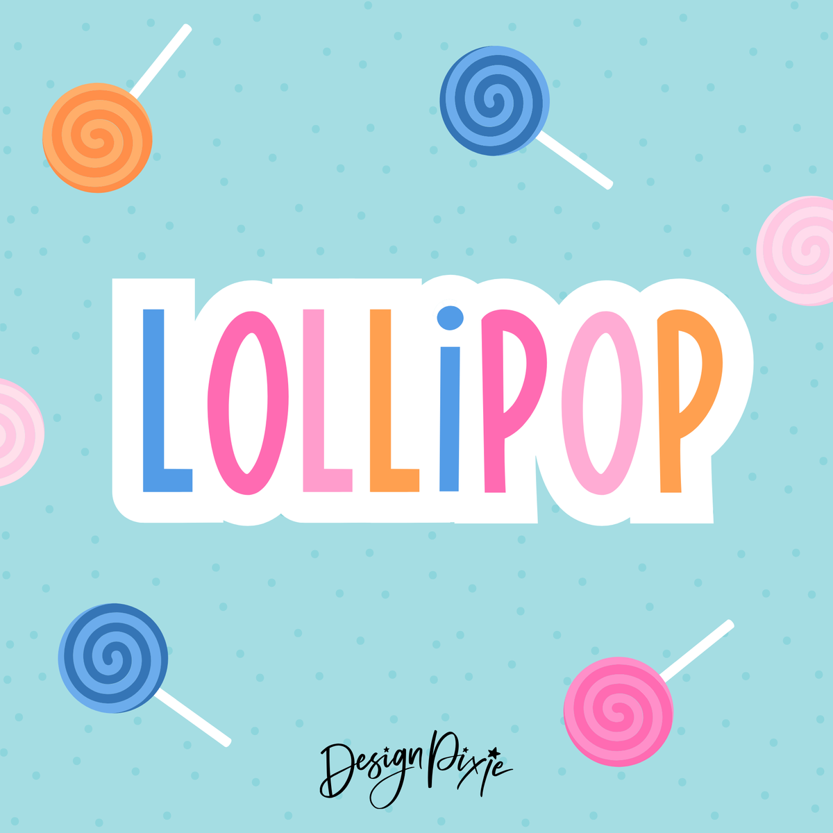 Lollipop Font – Design Pixie